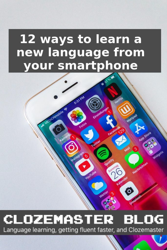 learn language with smartphone (1) - Clozemaster Blog