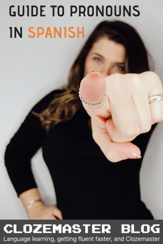 The Impossible Made Possible: An In-Depth Guide to Spanish Pronouns