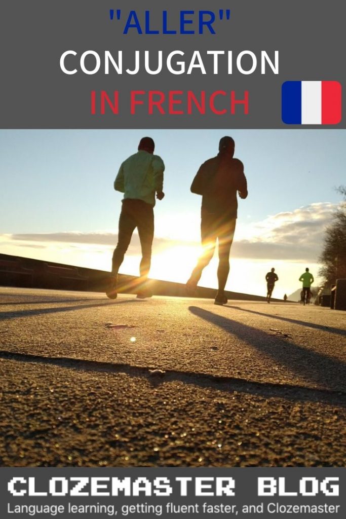 Making Sure You Know the French “Aller” Conjugation