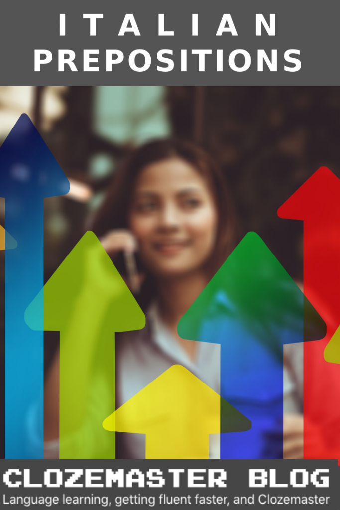 Italian Prepositions: What You Need to Know to Use Them Correctly